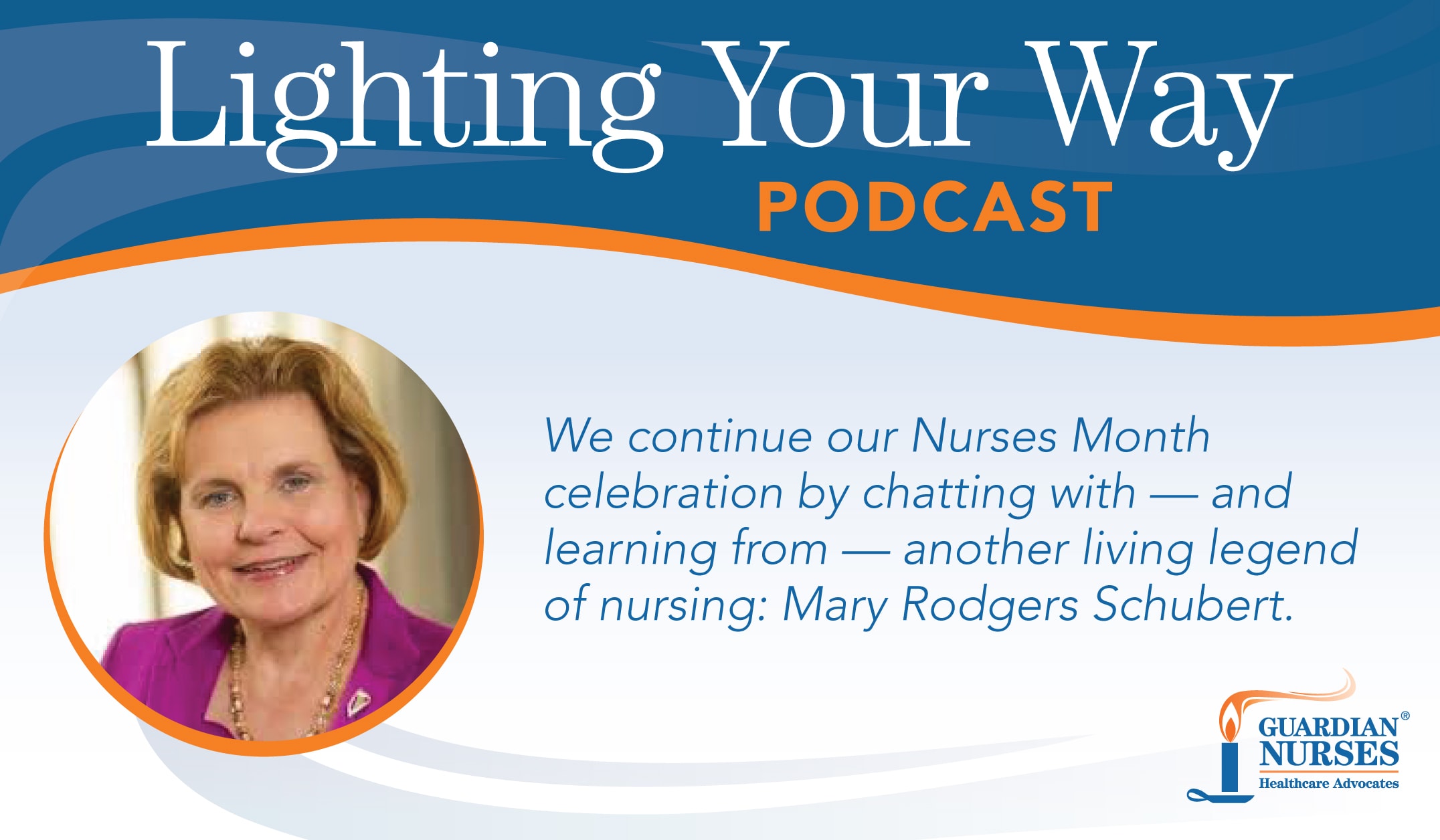 Legend of Nursing: Mary Rodgers Schubert, DNP, MPM, RN - Guardian ...